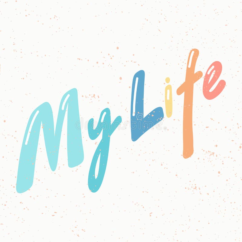 My Life. Sticker for Social Media Content. Vector Hand Drawn ...