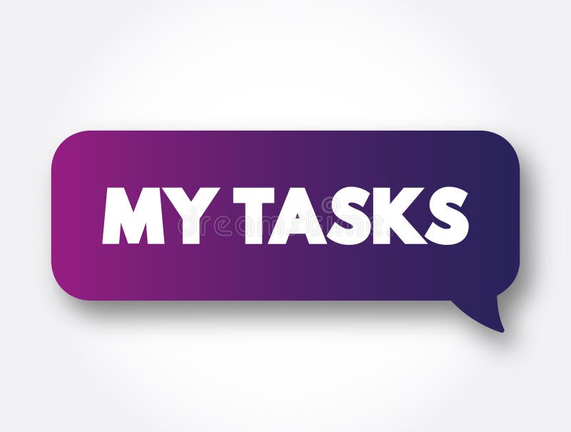My Tasks Text Message Bubble, Concept Background Stock Illustration ...