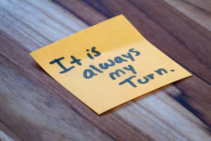 It is always my turn stock photo. Image of notes, hand - 68408480