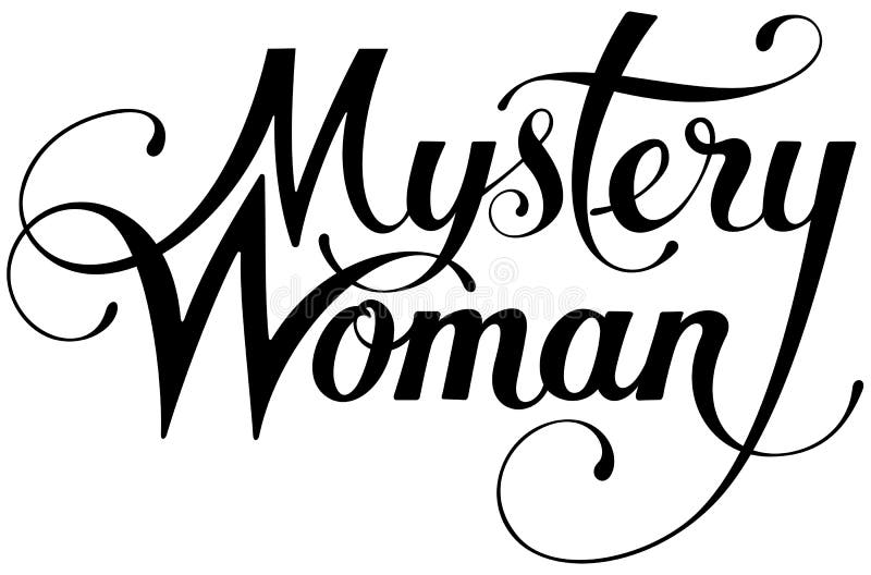 Mystery Woman - Custom Calligraphy Text Stock Vector - Illustration of ...