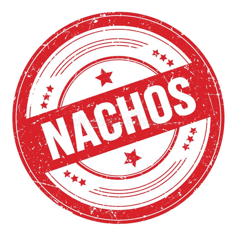 NACHOS Text on Red Round Grungy Stamp Stock Illustration - Illustration ...