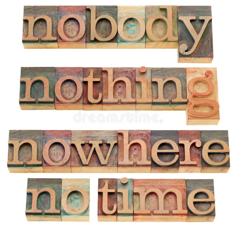 Nada, Nadie, En Ninguna Parte, Ninguna Hora Foto de archivo - Imagen de ...