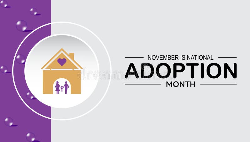 National Adoption Month is Observed Every Year on November. Stock ...