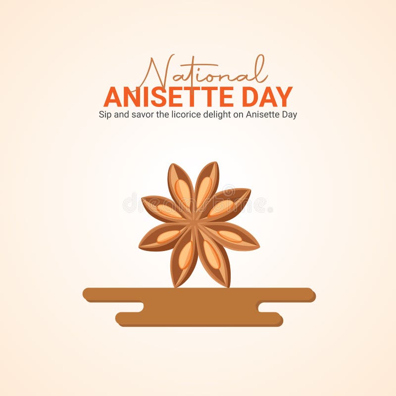 National Anisette Day Creative Ads Design. National Anisette Day. July ...