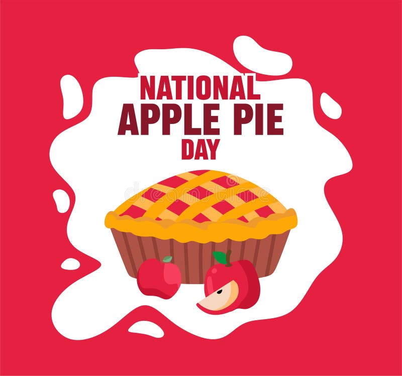 National Apple Pie Day with Delicious Apple Pie Stock Vector ...