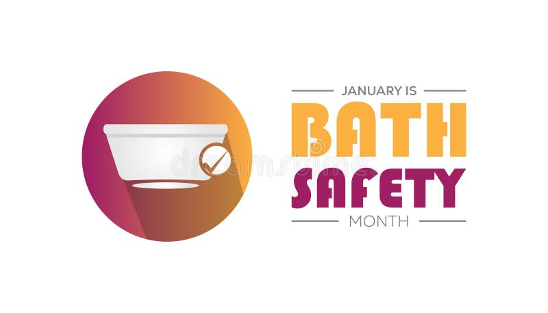 National Bath Safety Month Observed Each Year during January. People ...