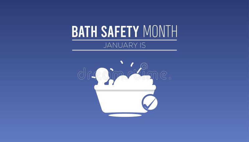 National Bath Safety Month Observed Each Year during January. People ...