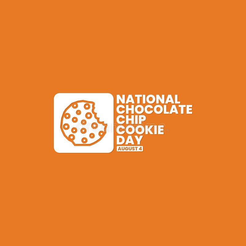 National Chocolate Chip Cookie Day, August 4 Stock Illustration ... National Chocolate Chip Cookie Day, August 4 Stock Illustration ...