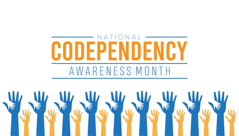 National Codependency Awareness Month Observed Each Year during January ...