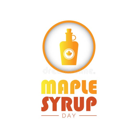 National Maple Syrup Day is Observed Every Year on December. Stock ...