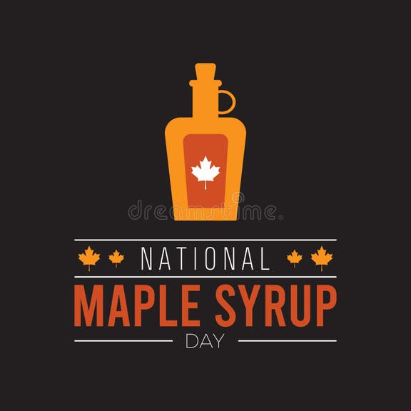 National Maple Syrup Day is Observed Every Year on December. Stock ...