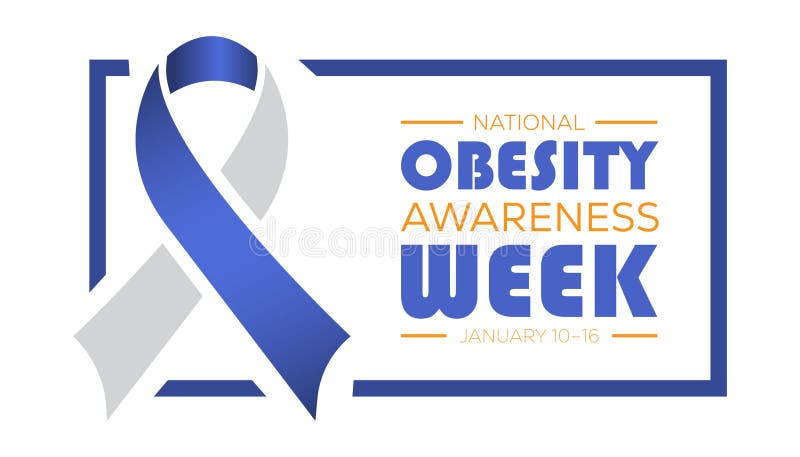 National Obesity Awareness Week Observed Each Year during January ...