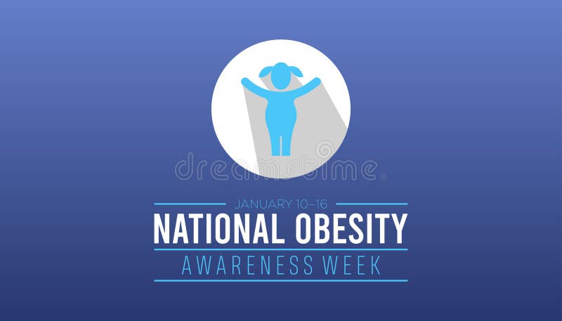 National Obesity Awareness Week Observed Each Year during January ...