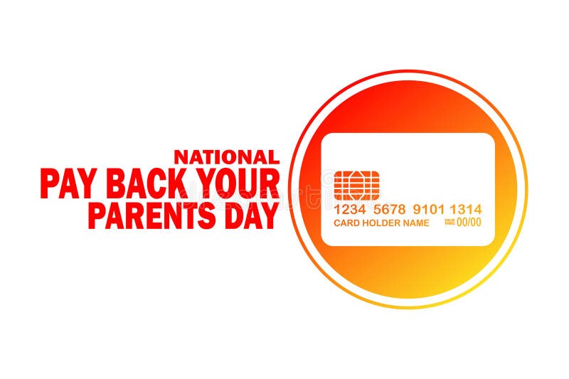 National Pay Back Your Parents Day Vector Illustration Stock Vector ...