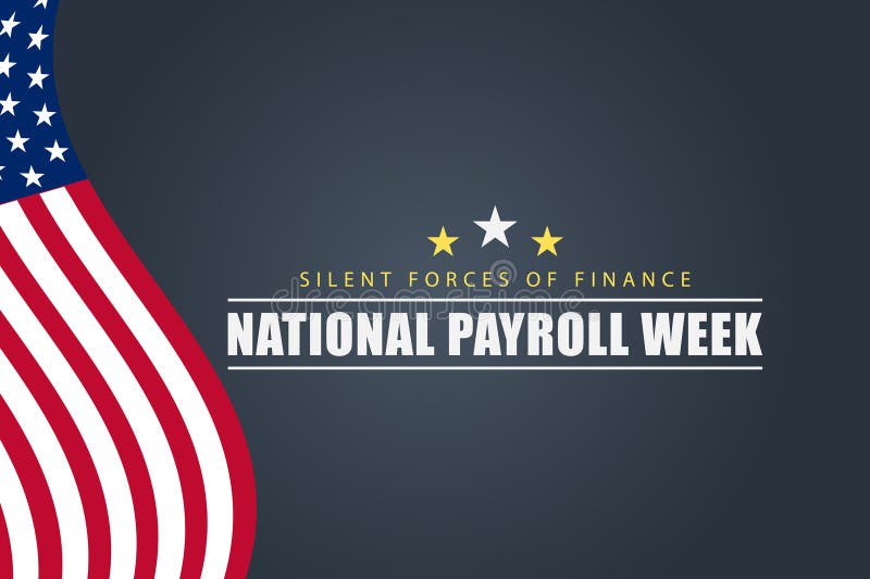 National Payroll Week Fostering Appreciation for Payroll Accuracy and ...