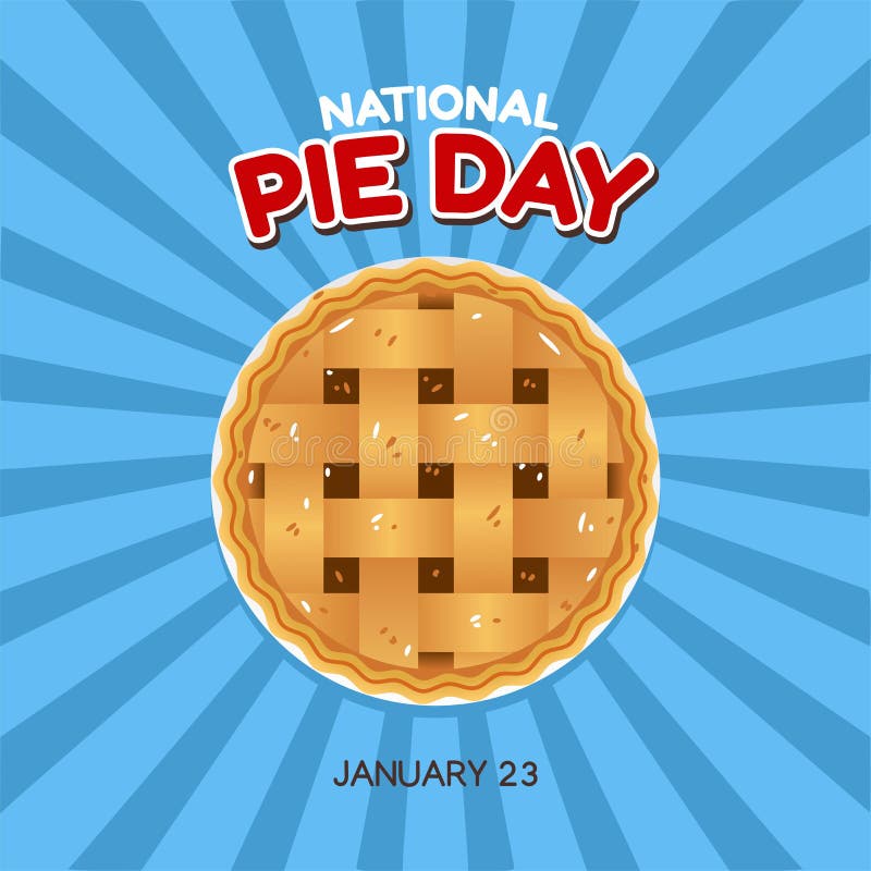 National Pie Day Vector Illustration Stock Vector - Illustration of ...