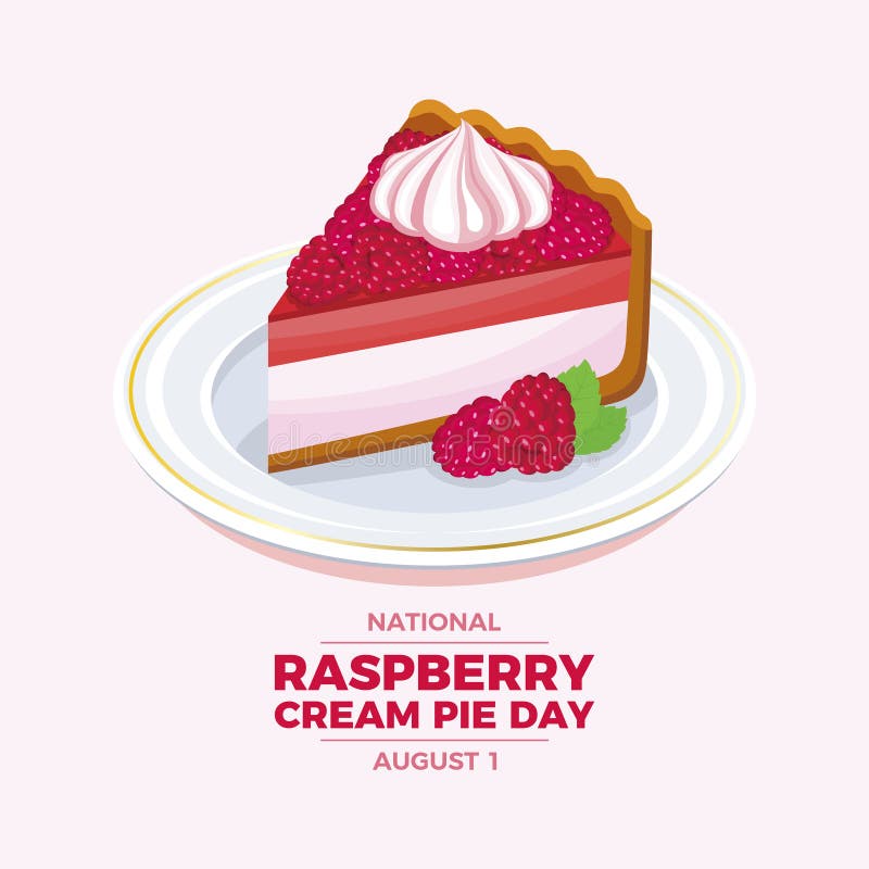 National Raspberry Cream Pie Day Vector Illustration Stock Vector ...