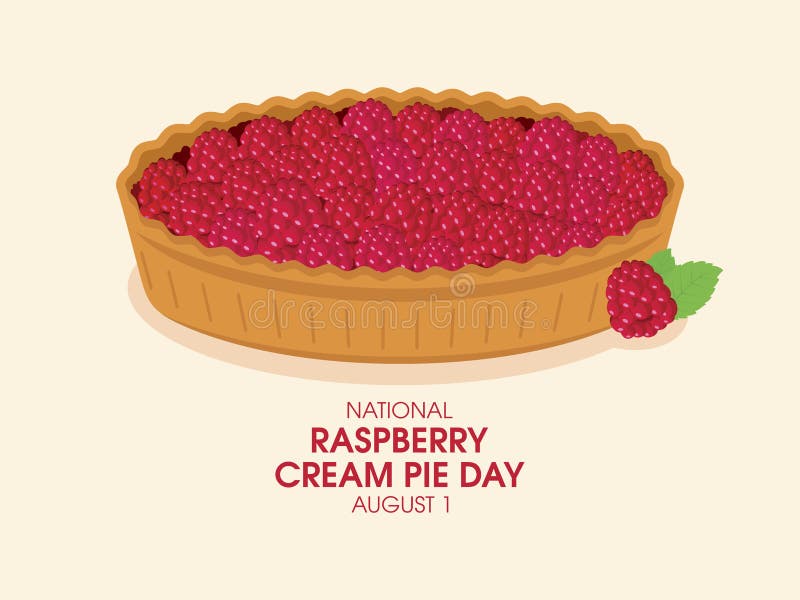 National Raspberry Cream Pie Day Vector Stock Vector - Illustration of ...