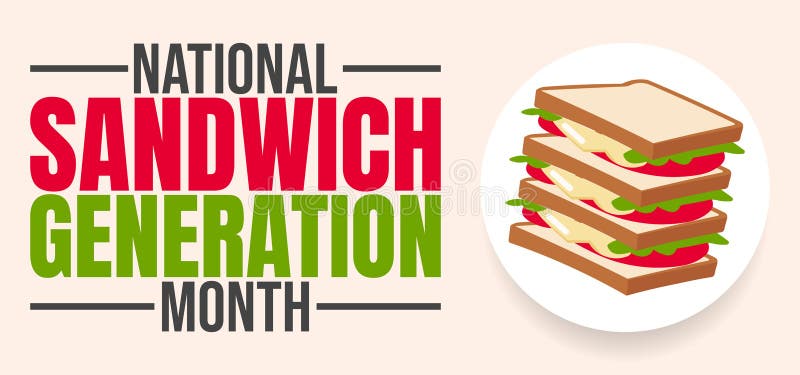 Sandwich Generation Month Stock Illustrations – 4 Sandwich Generation ...