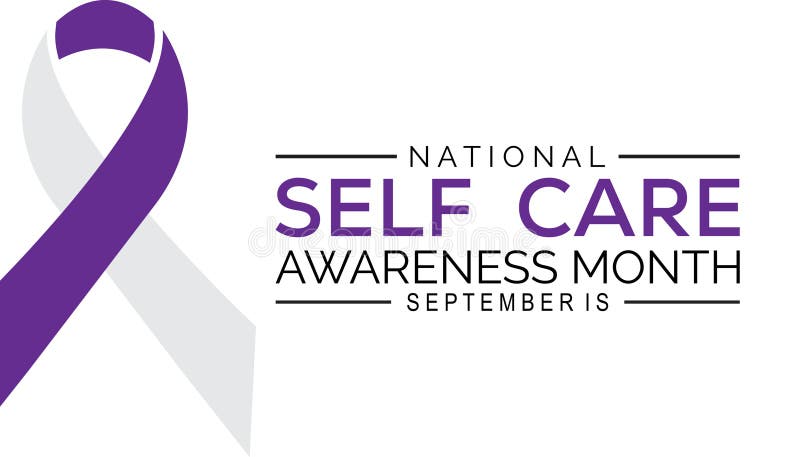 National Self-Care Awareness Month is Observed Every Year on September ...