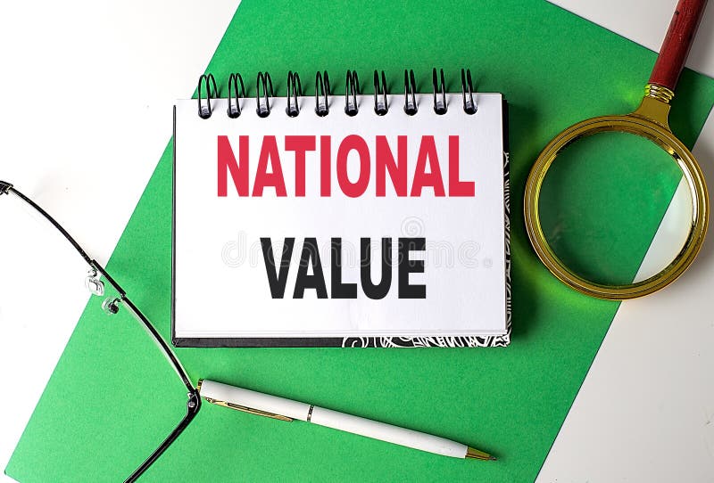 NATIONAL VALUE Text on Notebook on Green Paper Stock Photo - Image of ...