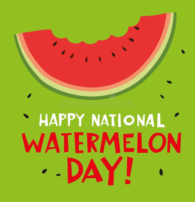 National Watermelon Day. Greeting Card Stock Vector - Illustration of ...