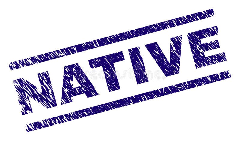 Grunge Textured NATIVE Stamp Seal Stock Vector - Illustration of rubber ...