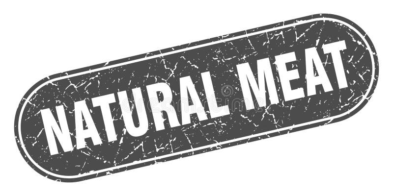 Natural Meat Sign. Natural Meat Grunge Stamp Stock Vector ...