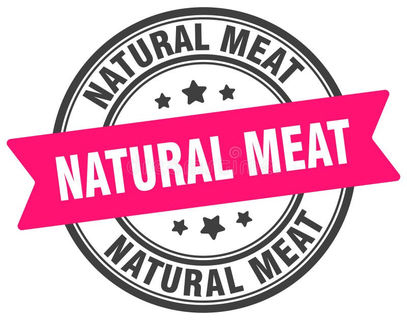 Natural Meat Stamp. Natural Meat Label on Transparent Background. Round ...