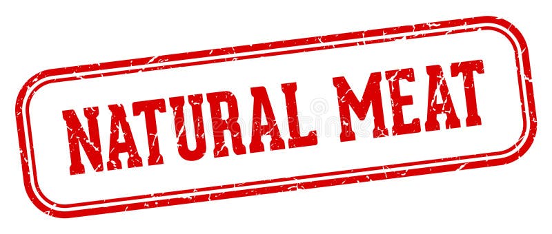 Natural Meat Stamp. Natural Meat Rectangular Stamp on White Background ...