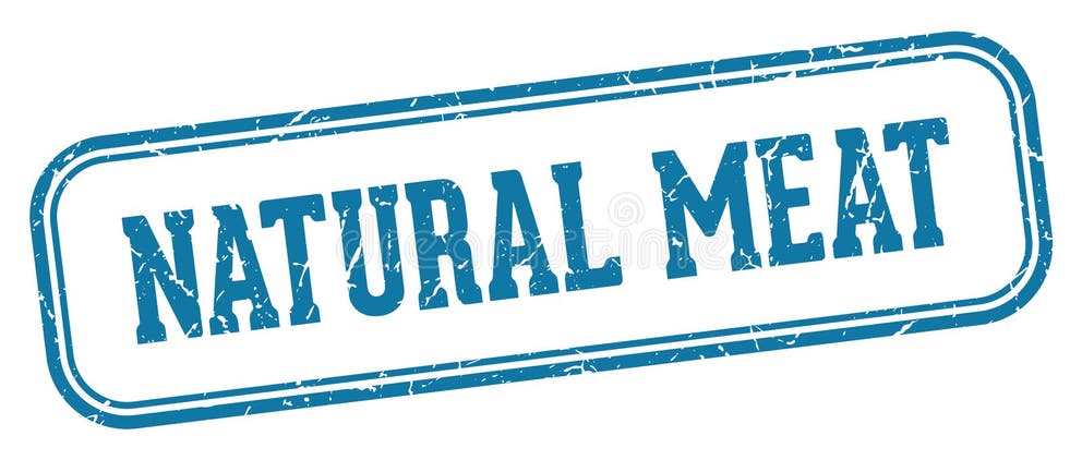 Natural Meat Stamp. Natural Meat Rectangular Stamp on White Background ...
