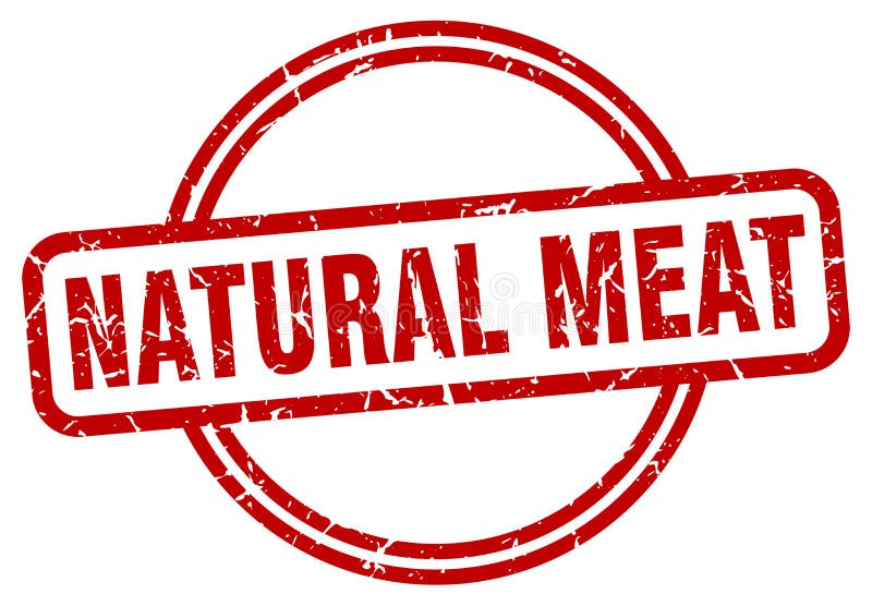 Natural Meat Stamp. Natural Meat Round Grunge Sign Stock Vector ...