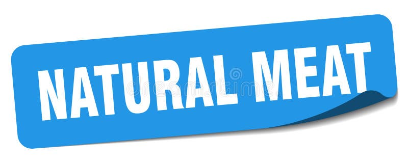 Natural Meat Sticker. Natural Meat Label Stock Vector - Illustration of ...