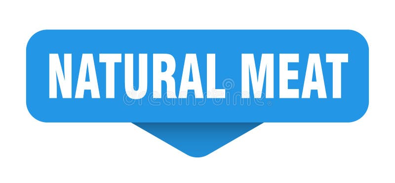 Natural Meat Sticker. Natural Meat Sign on Transparent Background Stock ...