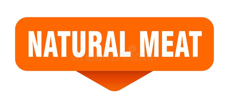 Natural Meat Sticker. Natural Meat Sign on Transparent Background Stock ...