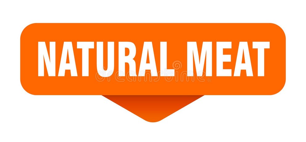 Natural Meat Sticker. Natural Meat Sign on Transparent Background Stock ...