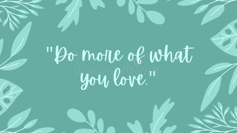 Natural Teal Motivational Computer Screen Saver Desktop Wallpaper Stock ...