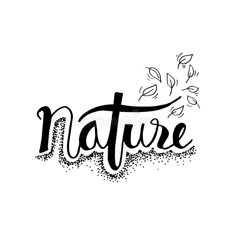 Nature Hand Lettering with Leaves Decoration. Stock Vector ...