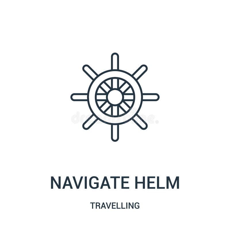 Navigate Helm Icon Vector from Travelling Collection. Thin Line ...