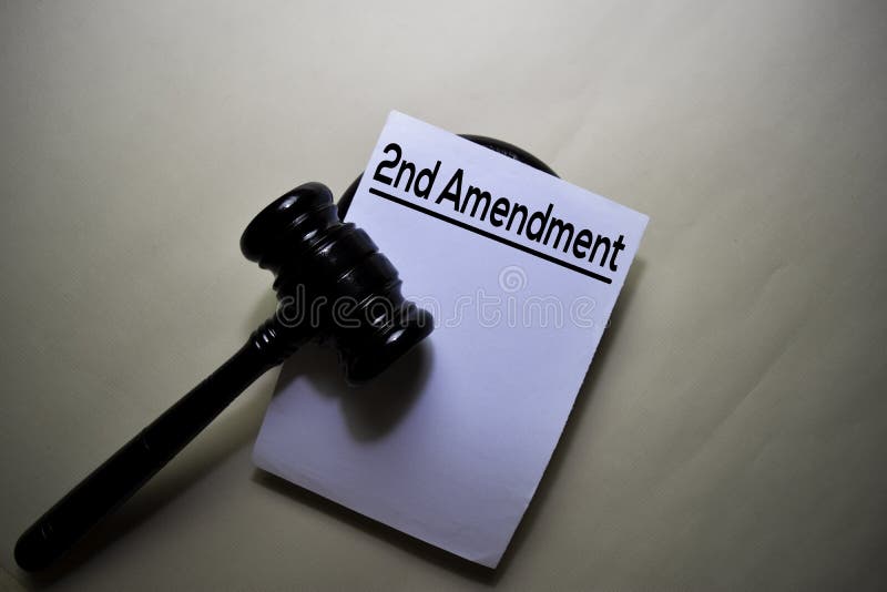 2nd Amendment Text on Document and Gavel on Office Desk. Justice Law ...