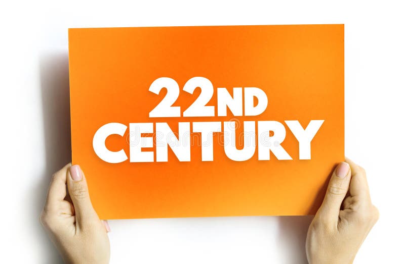 22nd Century is the Next Century, it Will Begin on January 1, 2101 ...