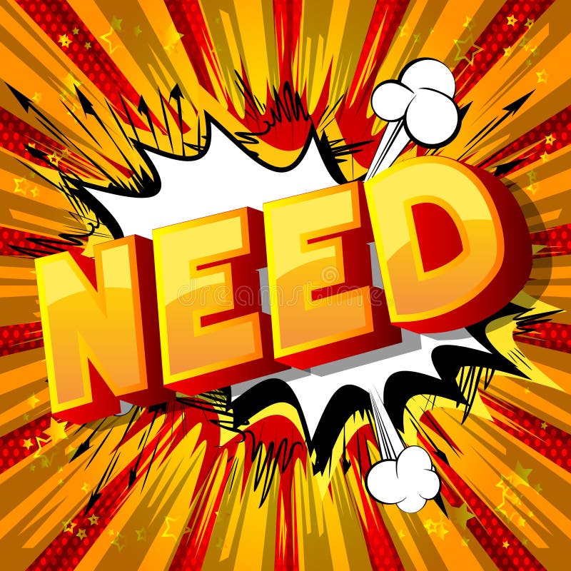 Need - Comic Book Style Word. Stock Vector - Illustration of creative ...
