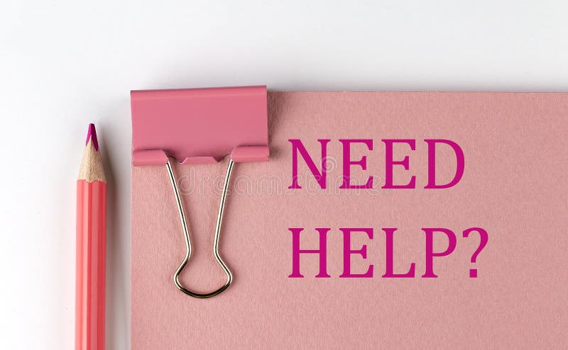 NEED HELP Word on the Pink Paper with Pink Pencil Stock Photo - Image ...