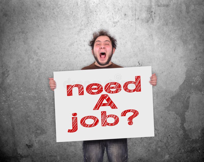 Need a job stock image. Image of placard, motivation - 52118193