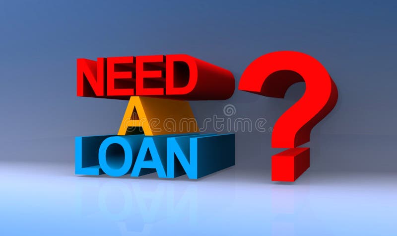 Need a loan on blue stock illustration. Illustration of debt - 255559714