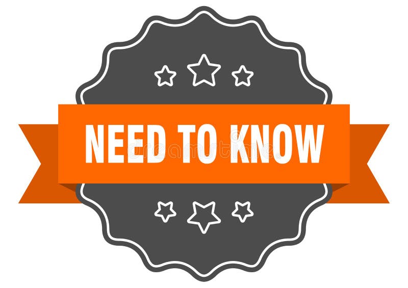Need To Know Label. Need To Know Isolated Seal. Sticker. Sign Stock ...