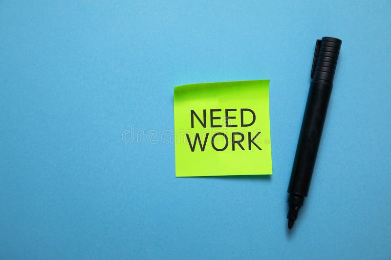 Need Work on Sticky Note. Business Concept Stock Photo - Image of ...