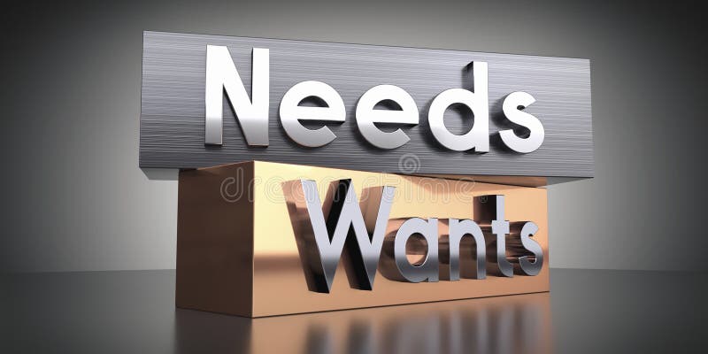 Needs, Wants - Words on Metal Blocks Stock Illustration - Illustration ...