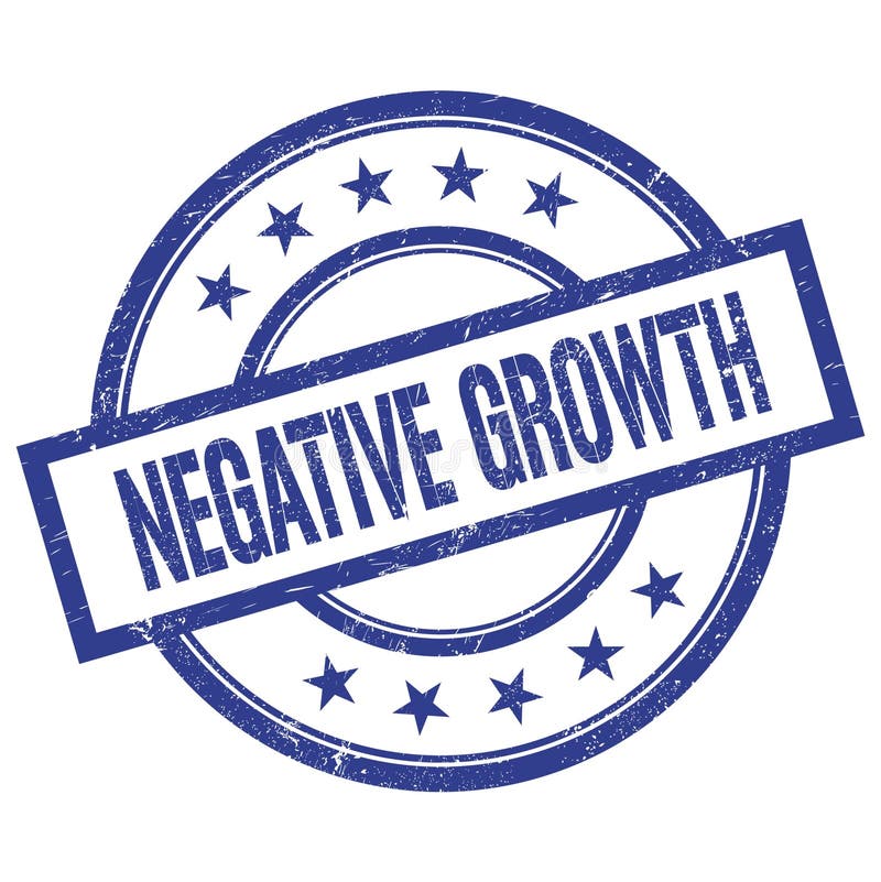 NEGATIVE GROWTH Text Written on Blue Vintage Round Stamp Stock ...