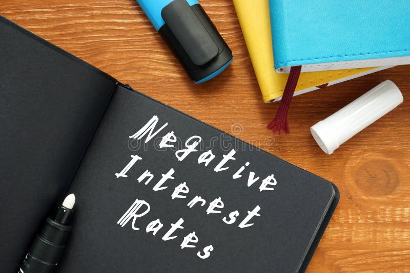 Negative Interest Rates Phrase on the Sheet Stock Photo - Image of ...